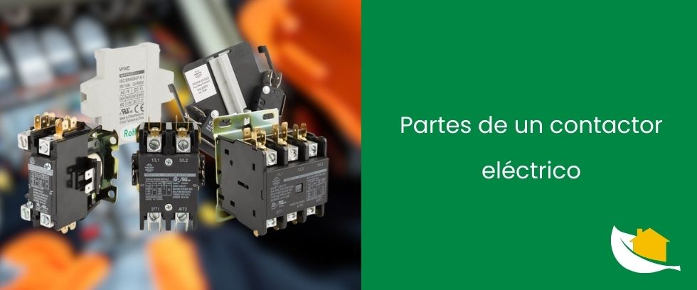 Partes de un contactor eléctrico: componentes y funcionamiento