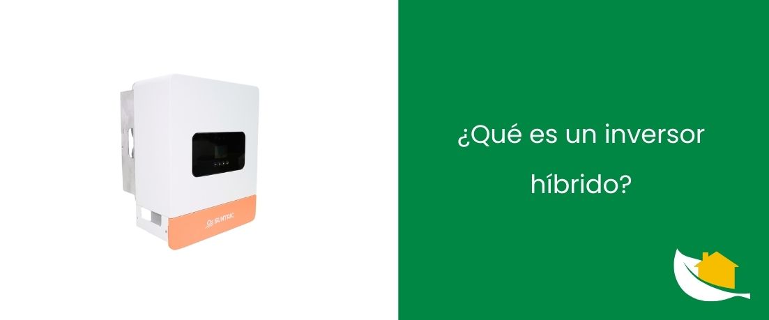 ¿Qué es un inversor híbrido? | AutoSolar Blog